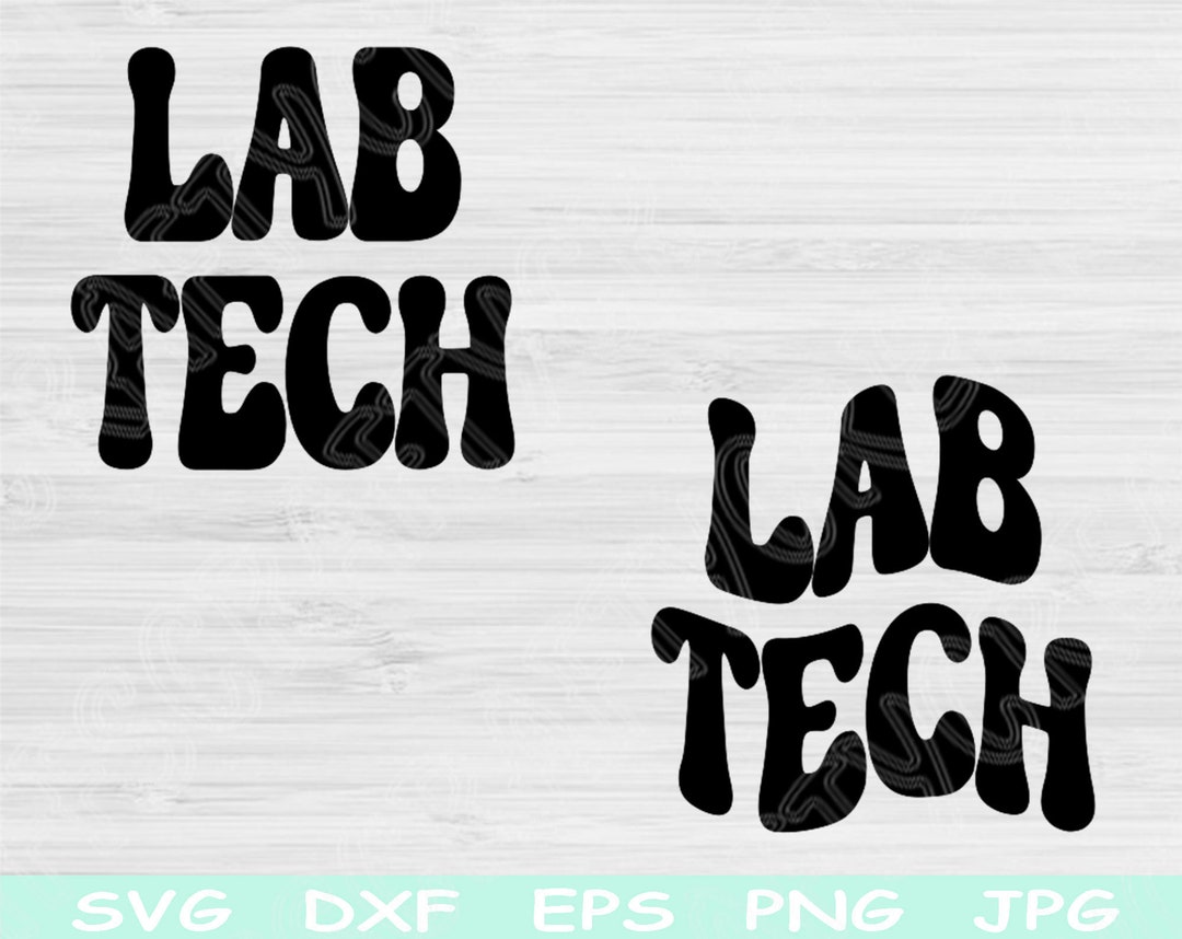 Lab Tech Svg Dxf Png Eps Cut Files Lab Technician Svg - Etsy