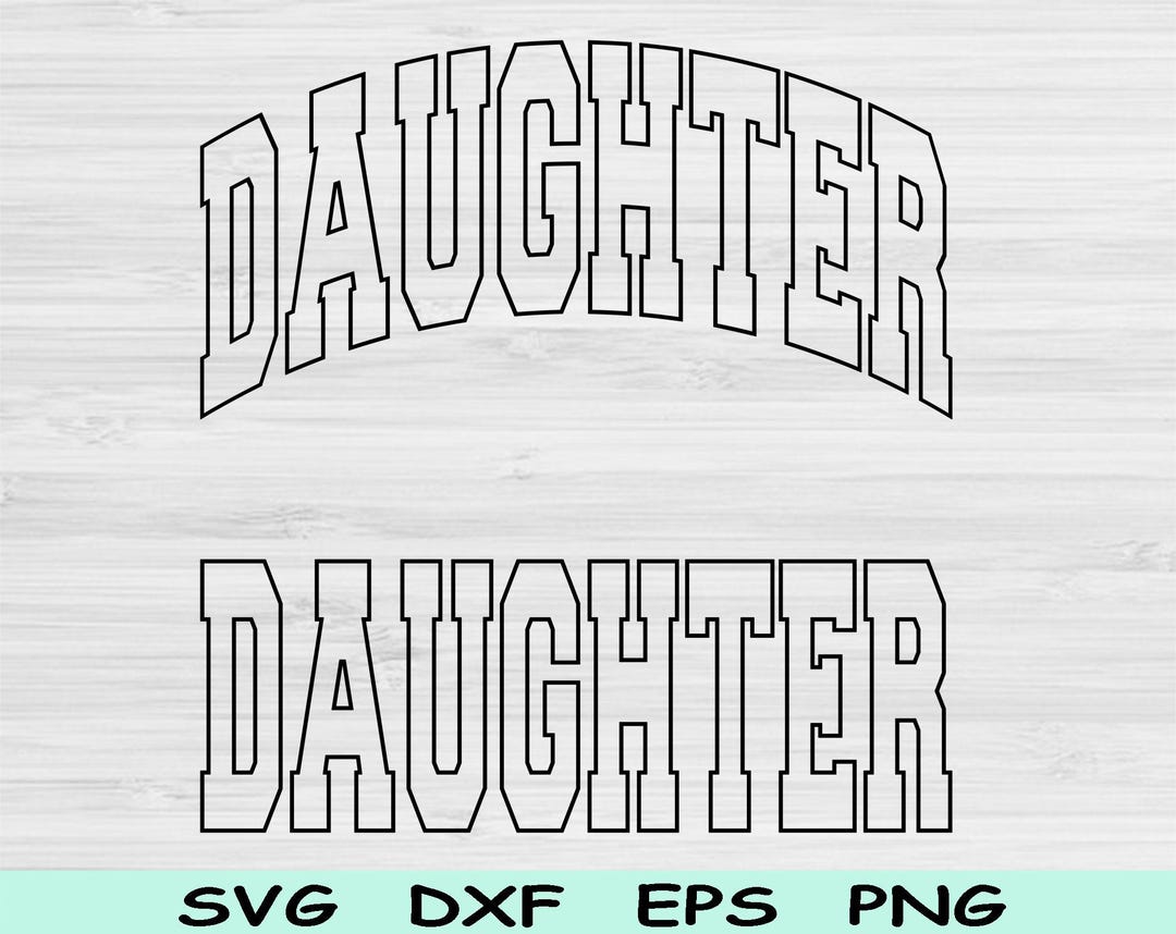Daughter Svg Cut Files, Daughter Png, Daughter Life Svg Files for ...