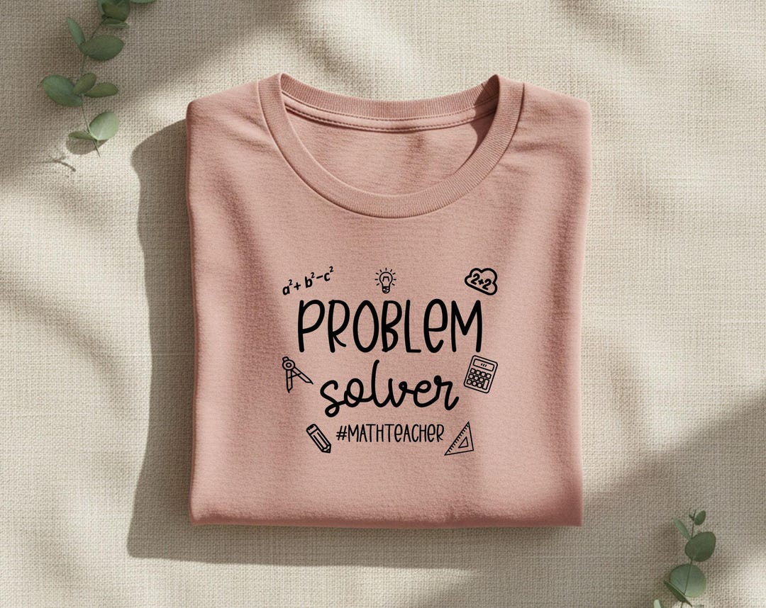 Problem Solver Svg, Math Teacher Svg, Math Shirt Svg, Teacher Svg Cut ...