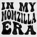 In My Momzilla Era Svg Png Cut Files, Momzilla Svg, Mom Svg Files for ...