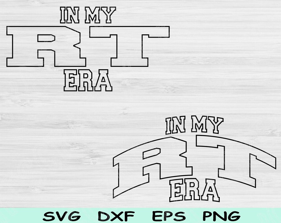 In My RT Era Svg Dxf Png Cut Files, RT Svg, Respiratory Therapist Svg ...
