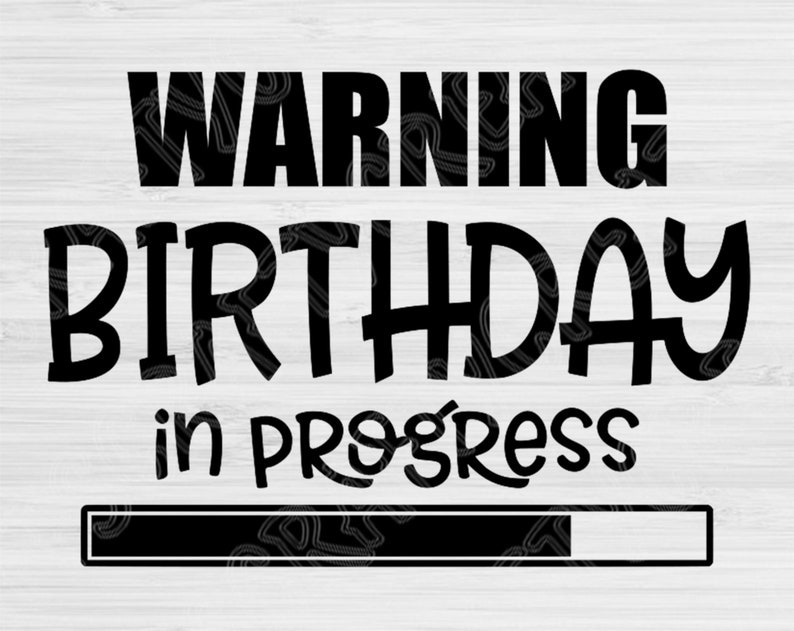 Warning Birthday in Progress Svg Files for Cricut Birthday | Etsy
