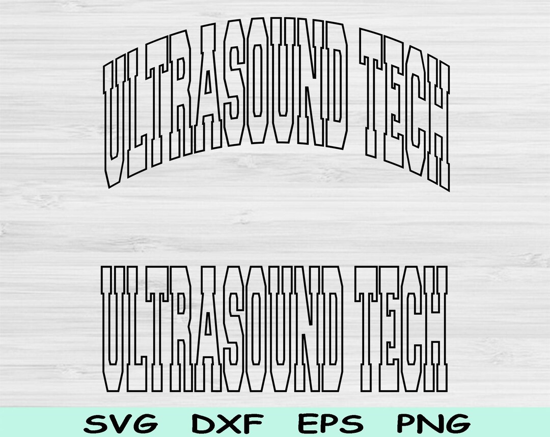 Ultrasound Tech Svg Dxf Png Cut Files, Sonographer Svg, Ultrasound ...