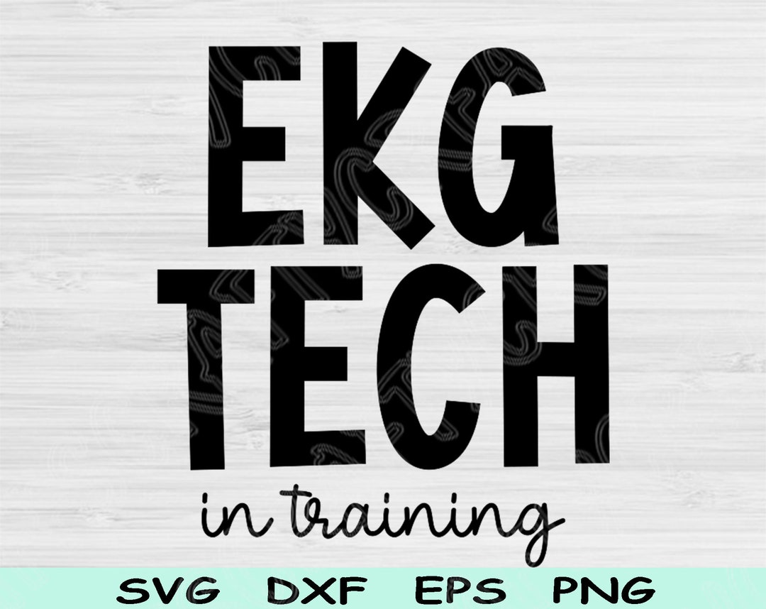EKG Tech Svg in Training Dxf Png Eps Cut Files, Cardiology Svg, Cardiac ...