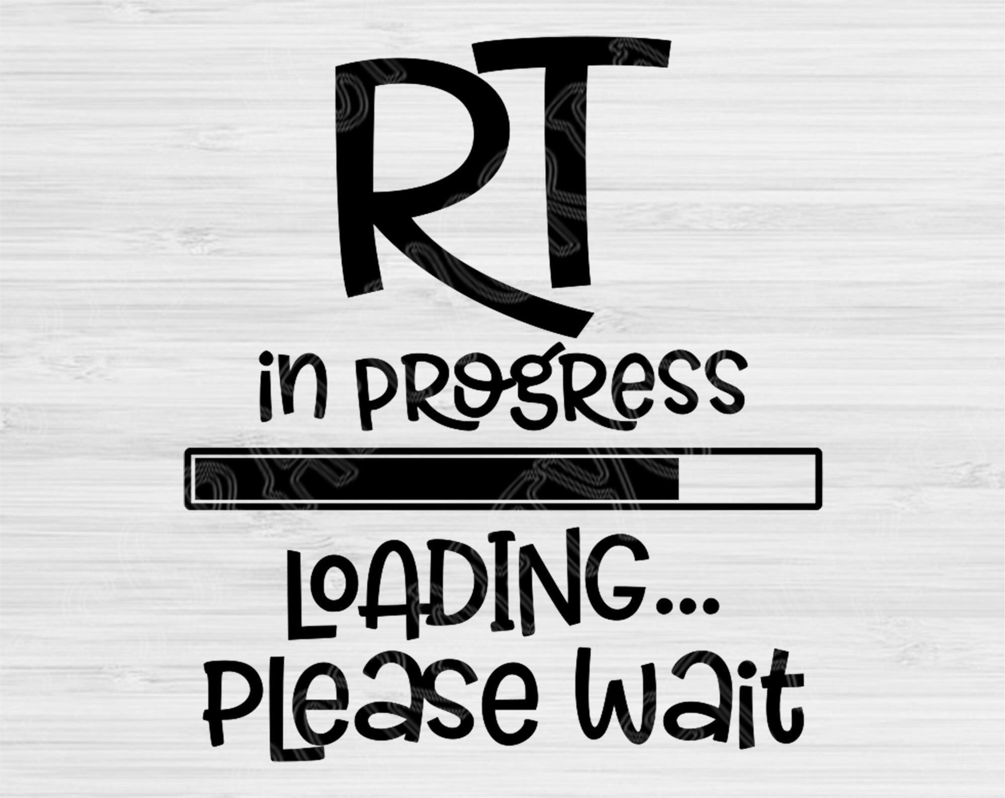 RT in Progress Loading Please Wait Nursing Student Rt Svg - Etsy