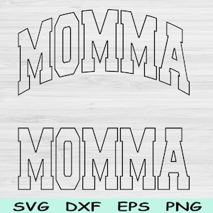 Momma Svg Dxf Cut Files, Momma Png, Mom Svg Files for Cricut, Mother ...