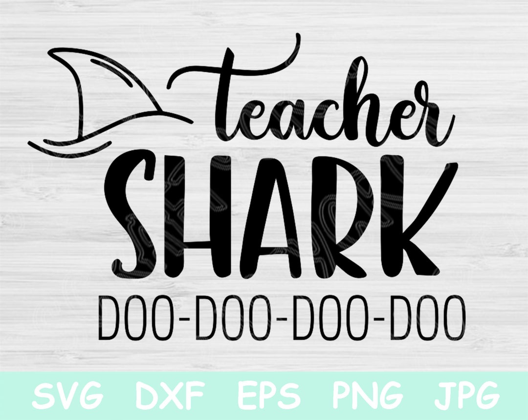 Teacher Shark Svg. Teacher Life Svg. Funny Teacher Svg Files for Cricut ...