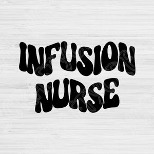 Infusion Nurse Svg Dxf Png Eps Cut Files, Infusion Nurse Shirt Svg, IV ...