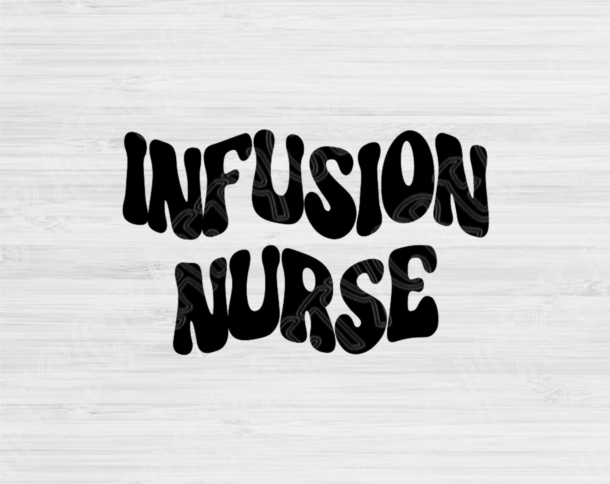 Infusion Nurse Svg Dxf Png Eps Cut Files Infusion Nurse Shirt - Etsy