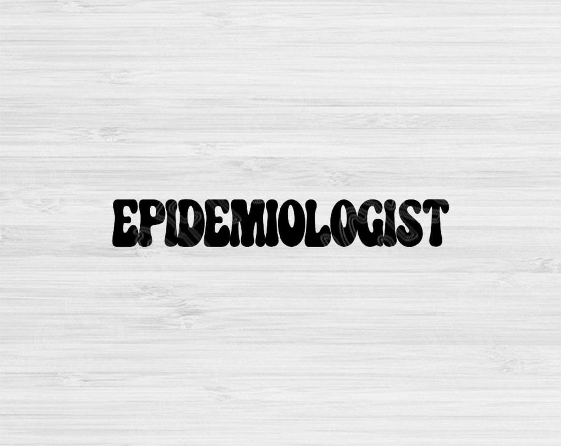 Epidemiologist Svg Dxf Png Eps Cut Files Epidemiology Svg - Etsy