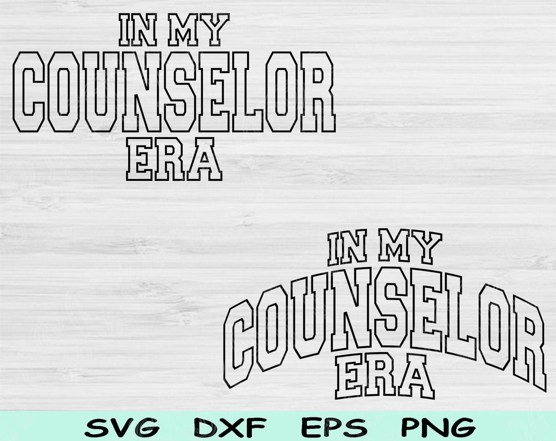 In My Counselor Era Svg Dxf Png Cut Files, Counselor Svg, Guidance ...