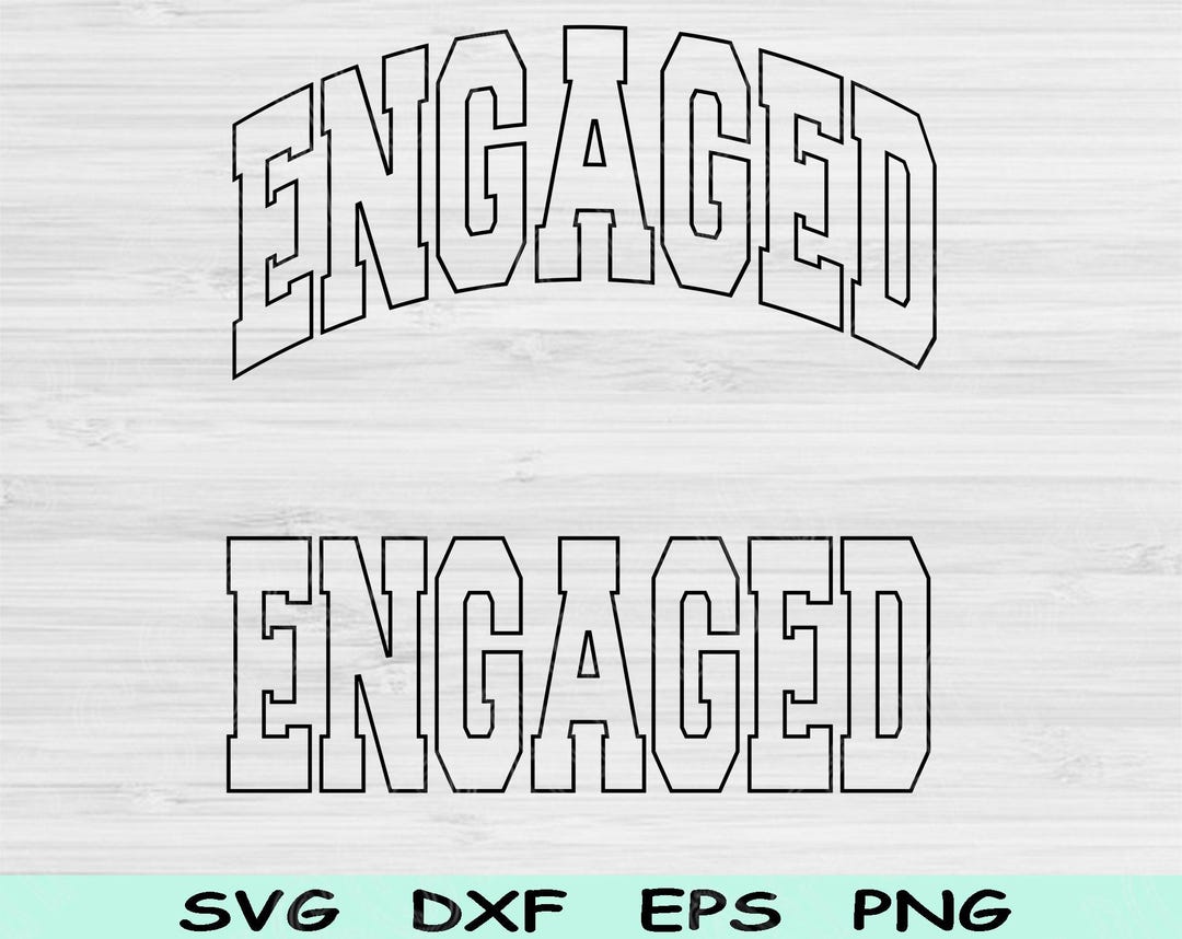 Engaged Svg Dxf Cut File, Engaged Png, Engagement Svg Files for Cricut ...