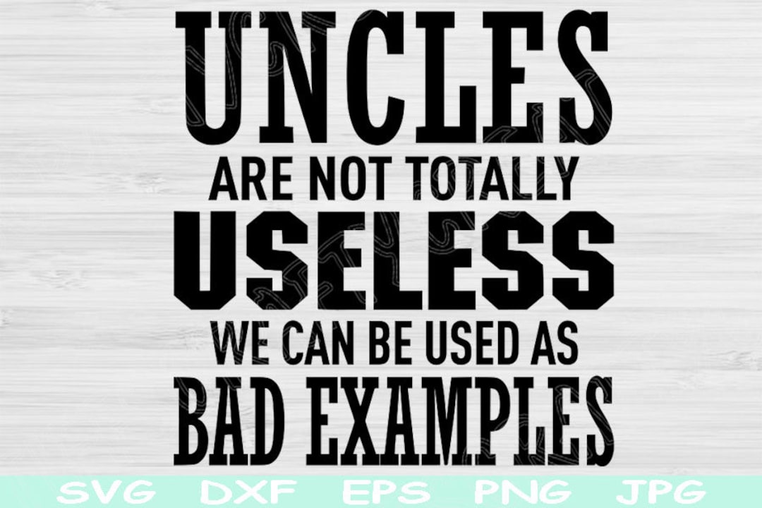 Funny Uncle Svg Files for Cricut, Uncle Shirt Svg Cut File, Dxf, Eps ...
