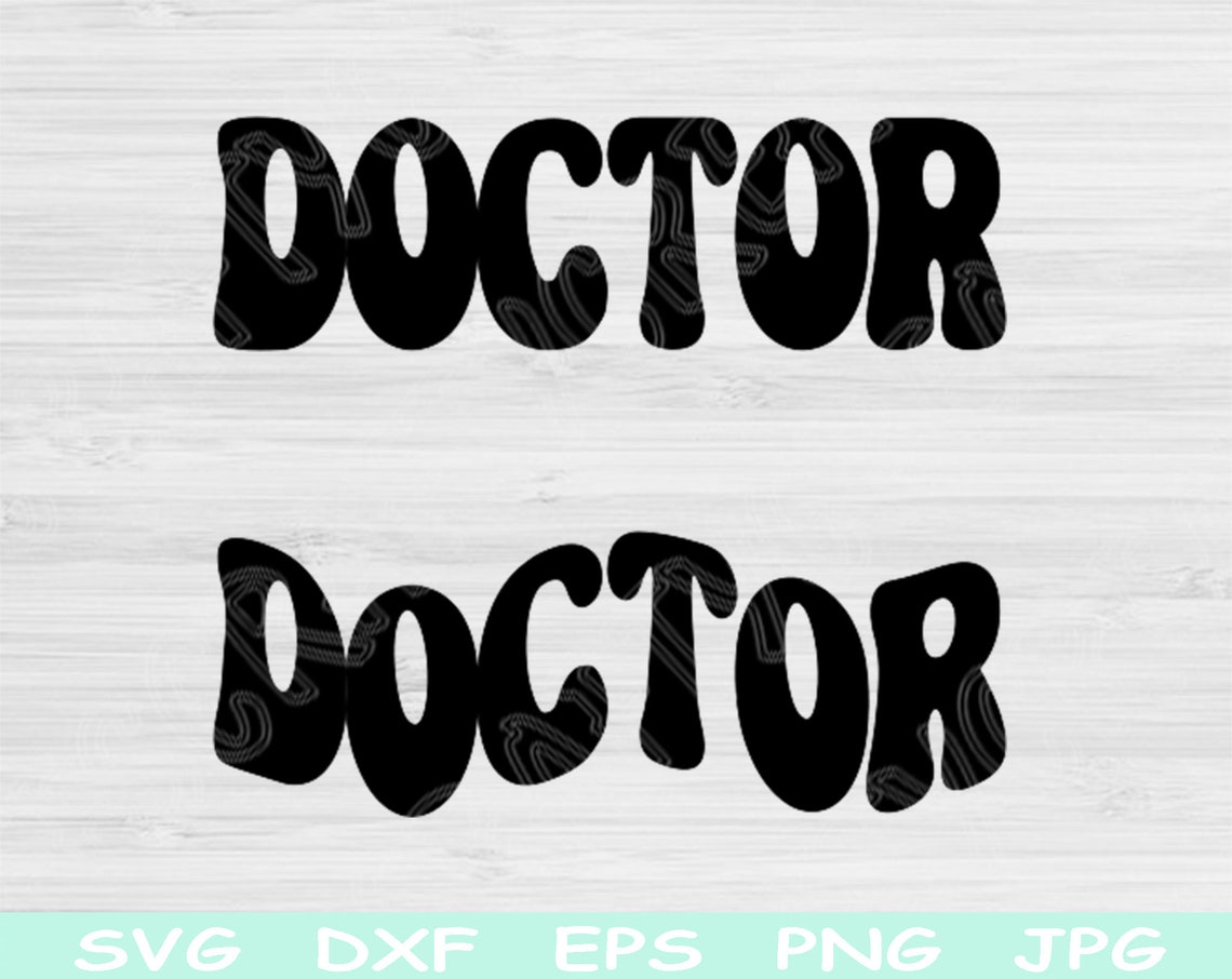 Doctor Svg Dxf Png Eps Cut Files Doctor Shirt Svg Physician - Etsy