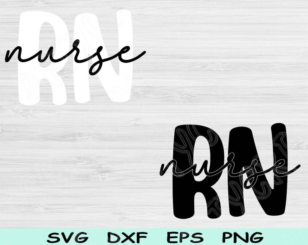 RN Svg Dxf Png Cut Files, Registered Nurse Svg, Nurse Life Svg Files ...