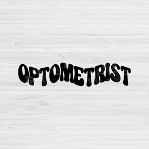 Optometrist Svg Dxf Png Eps Cut Files, Optometry Svg, Eye Doctor Svg ...