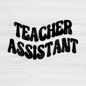 Teacher Assistant Svg Dxf Png Eps Cut Files, Teacher Aide Svg, Back to ...