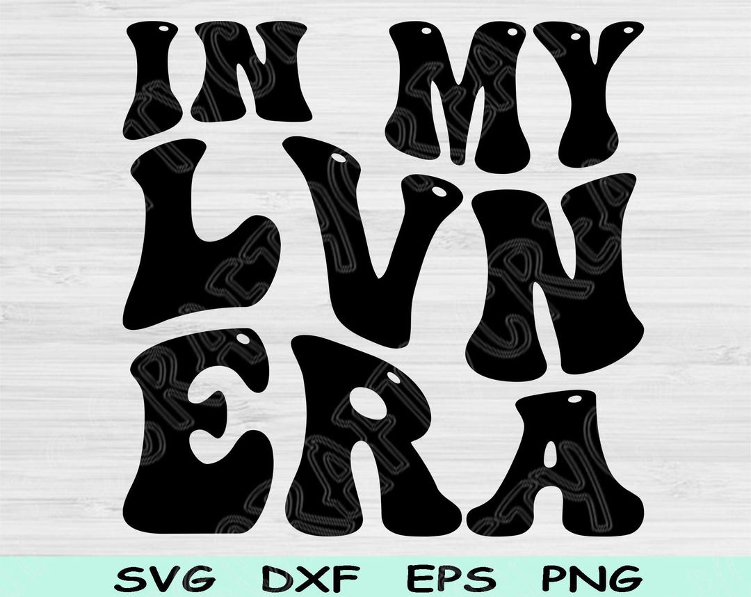 In My LVN Era Svg Png Cut Files, LVN Svg, Licensed Vocational Nurse Svg ...