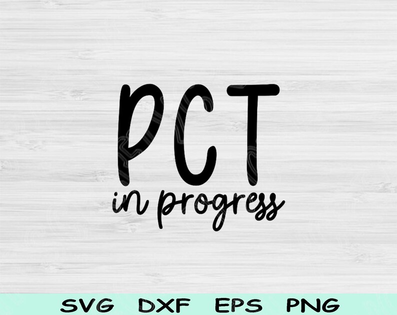 PCT Svg in Progress Dxf Png Cut File Patient Care Technician - Etsy