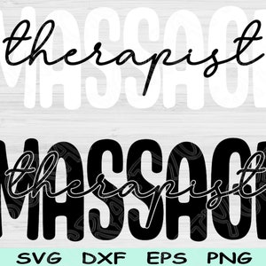 Massage Therapist Svg Dxf Png Cut Files, Massage Svg, Massage Therapy ...