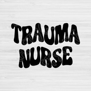 Trauma Nurse Svg Dxf Png Eps Cut Files, Er Nurse Svg, Trauma Team Svg ...