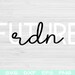 Future RDN Svg Dxf Png Cut Files, Registered Dietitian Nutritionist Svg ...