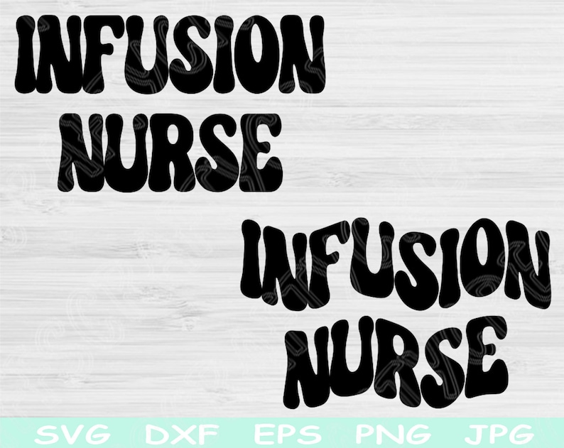 Infusion Nurse Svg Dxf Png Eps Cut Files Infusion Nurse Shirt - Etsy