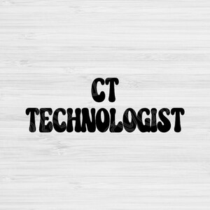 CT Technologist Svg Dxf Png Cut File, CT Tech Svg, Computed Tomography ...