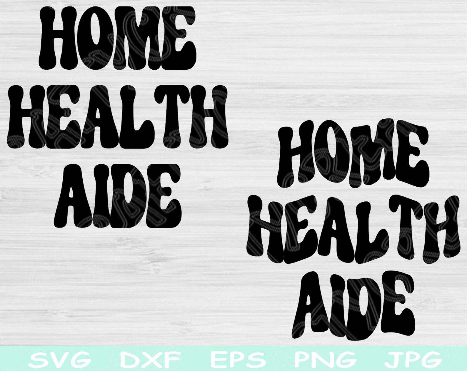 Home Health Aide Svg Dxf Png Eps Cut Files Home Care Aide - Etsy