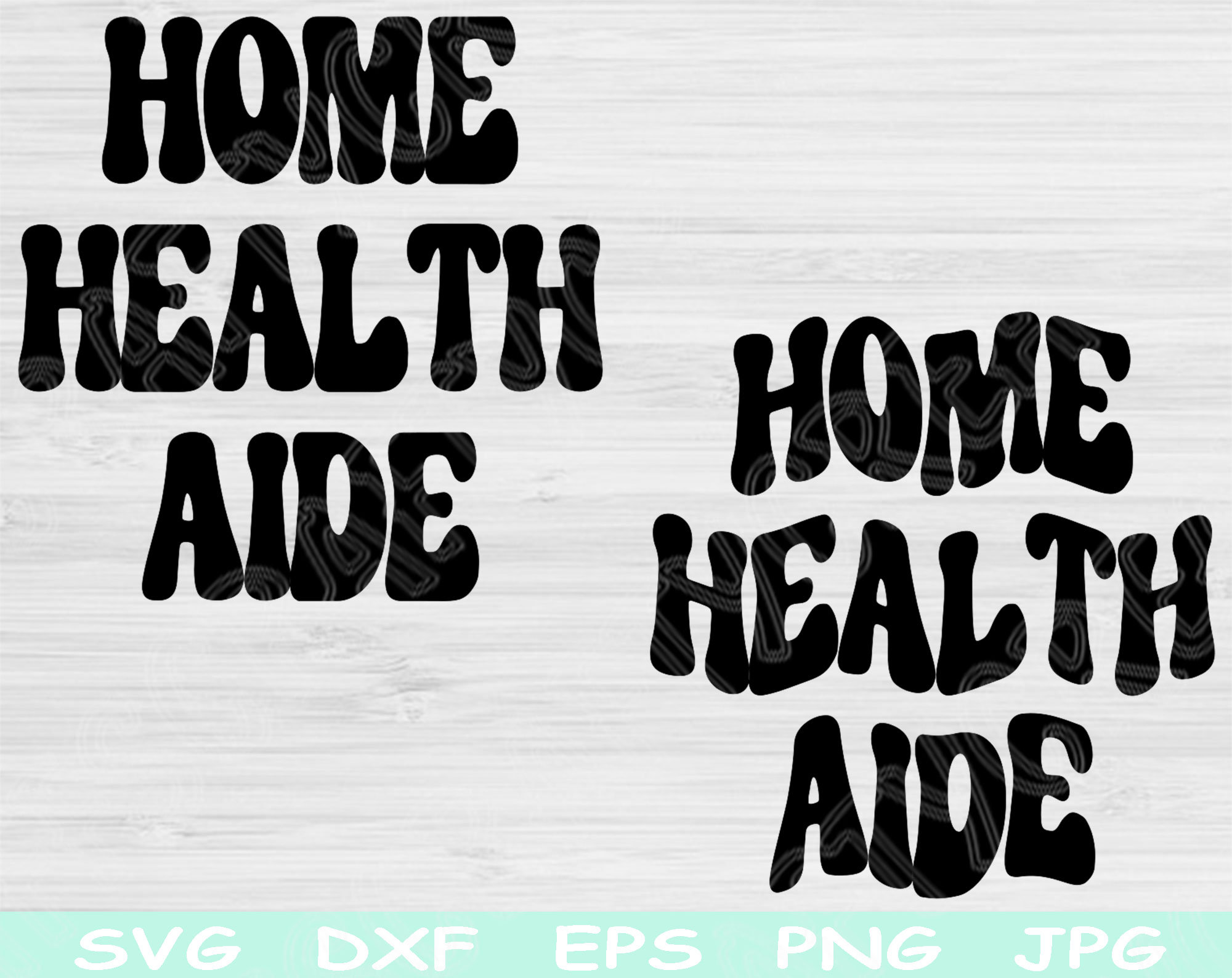 Home Health Aide Svg Dxf Png Eps Cut Files Home Care Aide - Etsy