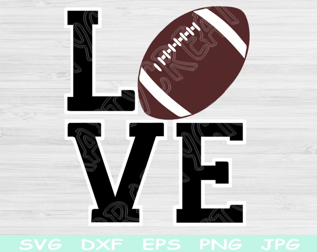 Love Football Svg Designs, Football Love Svg Files for Cricut, Football ...