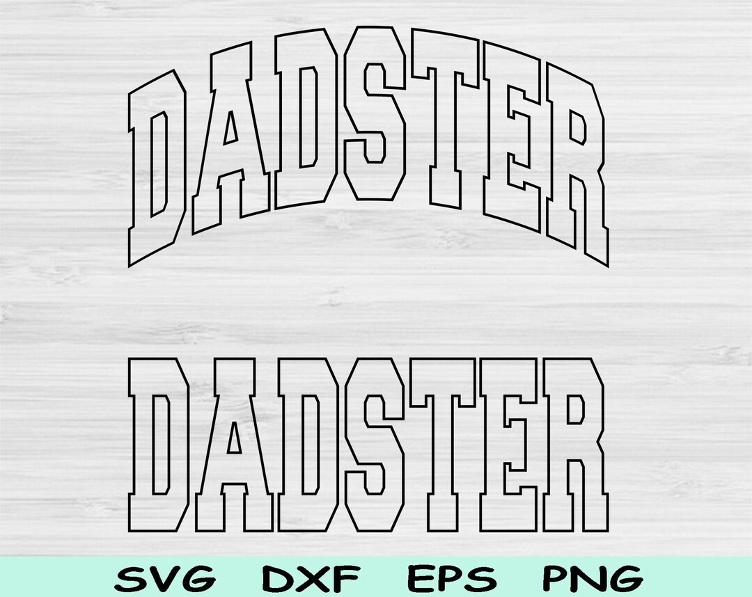 Dadster Svg Png Cut File, Dad Svg, Daddy Svg Files for Cricut, Dad Life ...