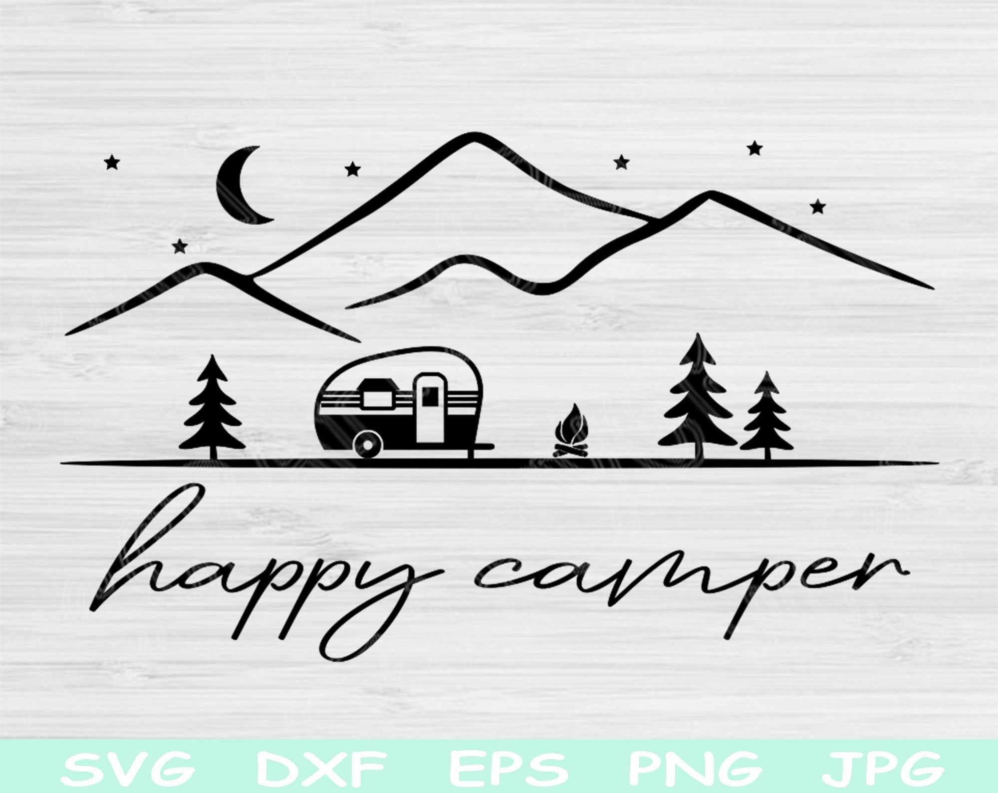 Happy Camper Svg, Camping Svg, Camp Life Svg Files for Cricut, Dxf, Eps ...