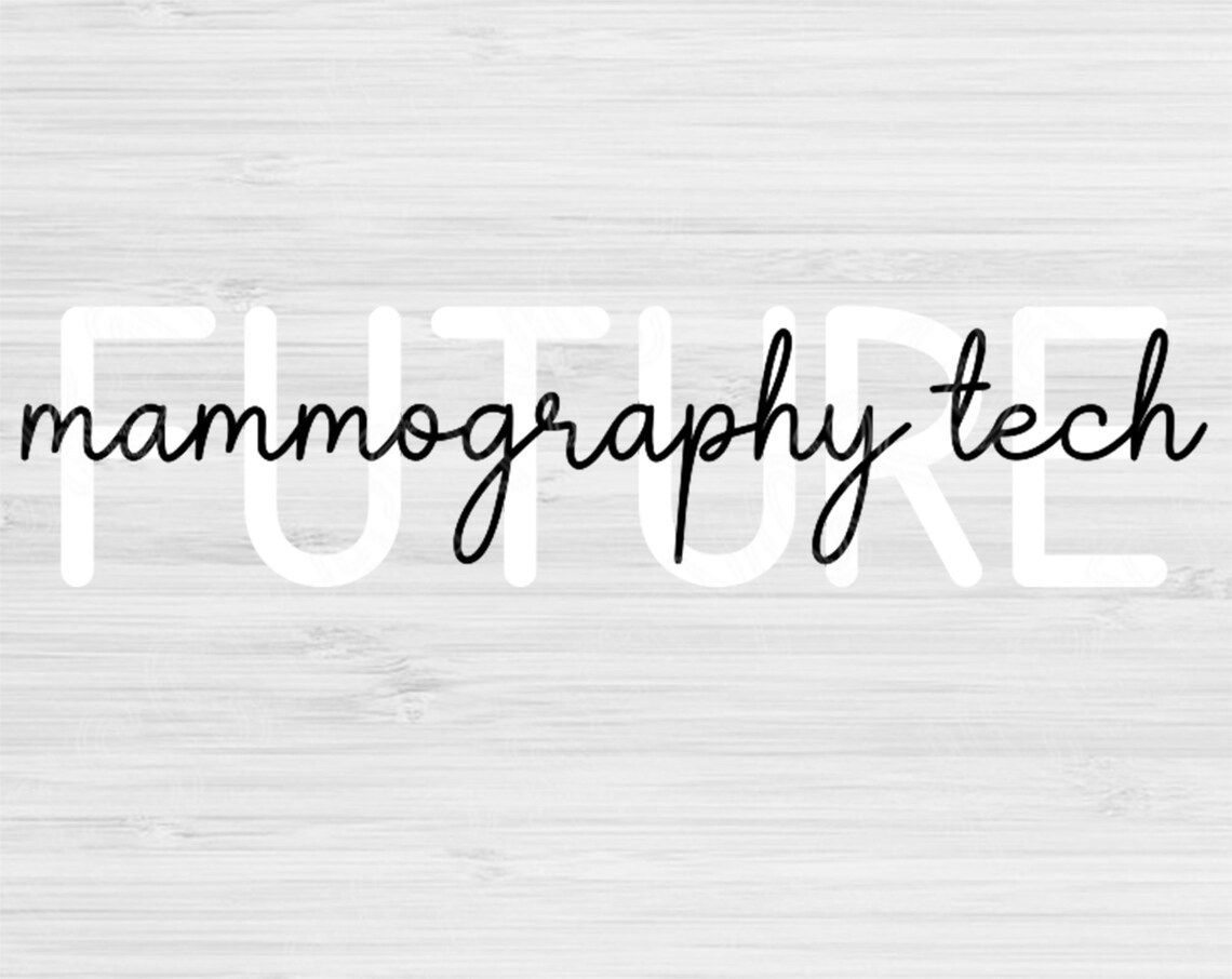 Future Mammography Tech Svg Png Cut Files Mammogram Svg - Etsy