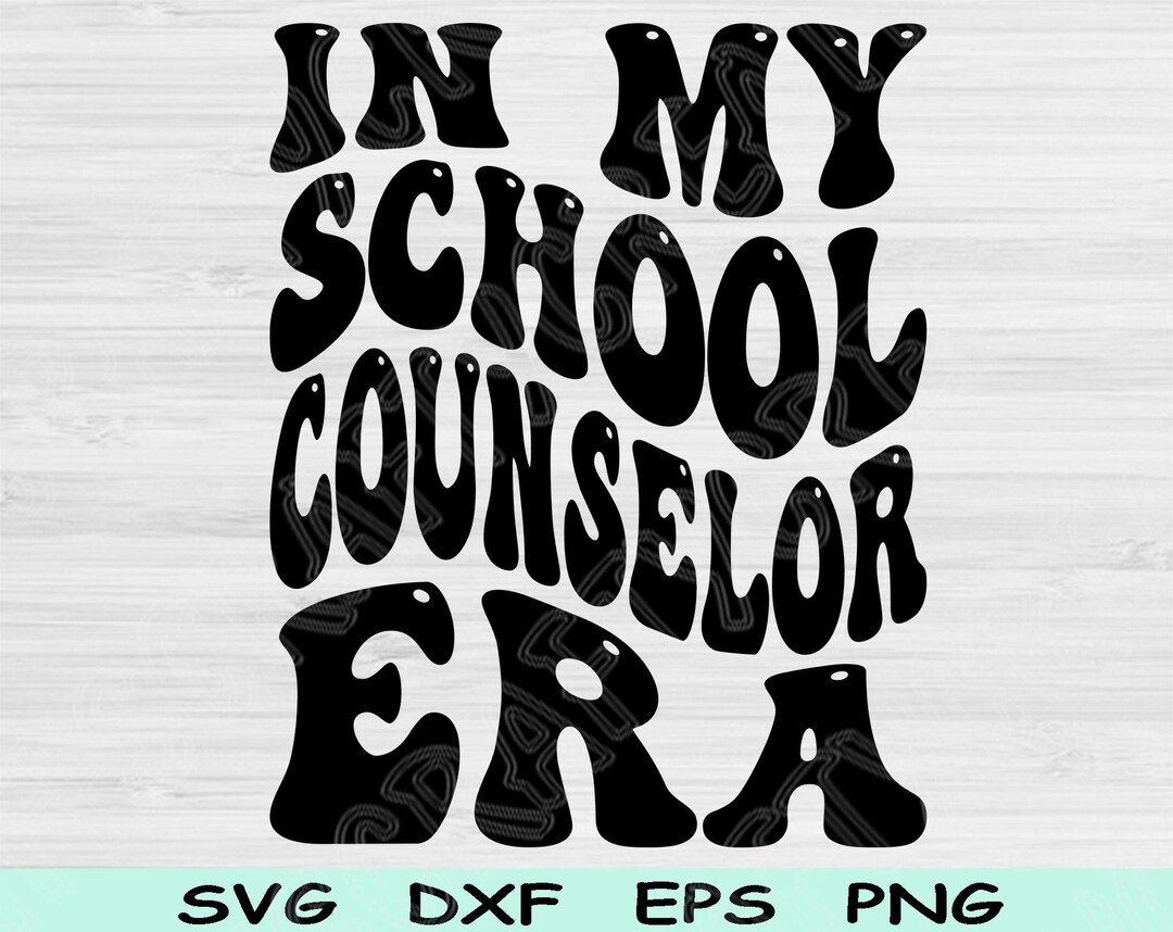 In My School Counselor Era Svg Png Cut Files, School Counselor Svg ...