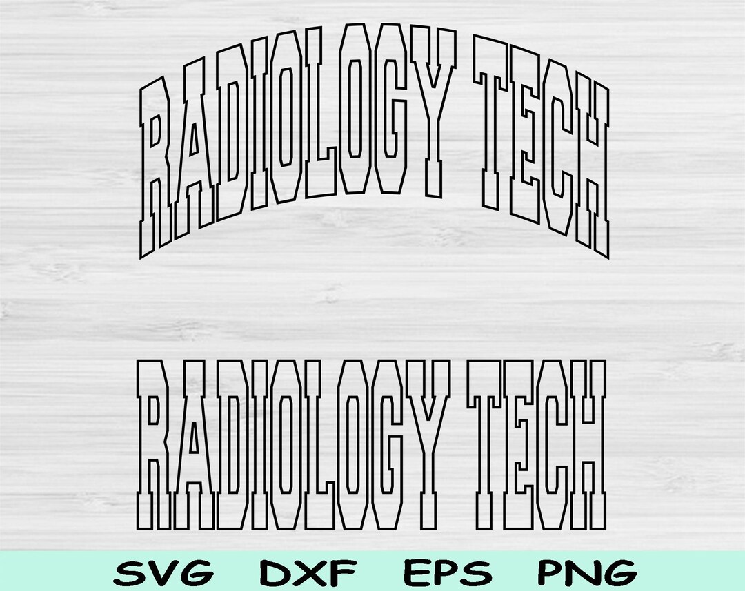 Radiology Tech Svg Dxf Cut Files, Radiology Tech Png, Rad Tech Svg ...