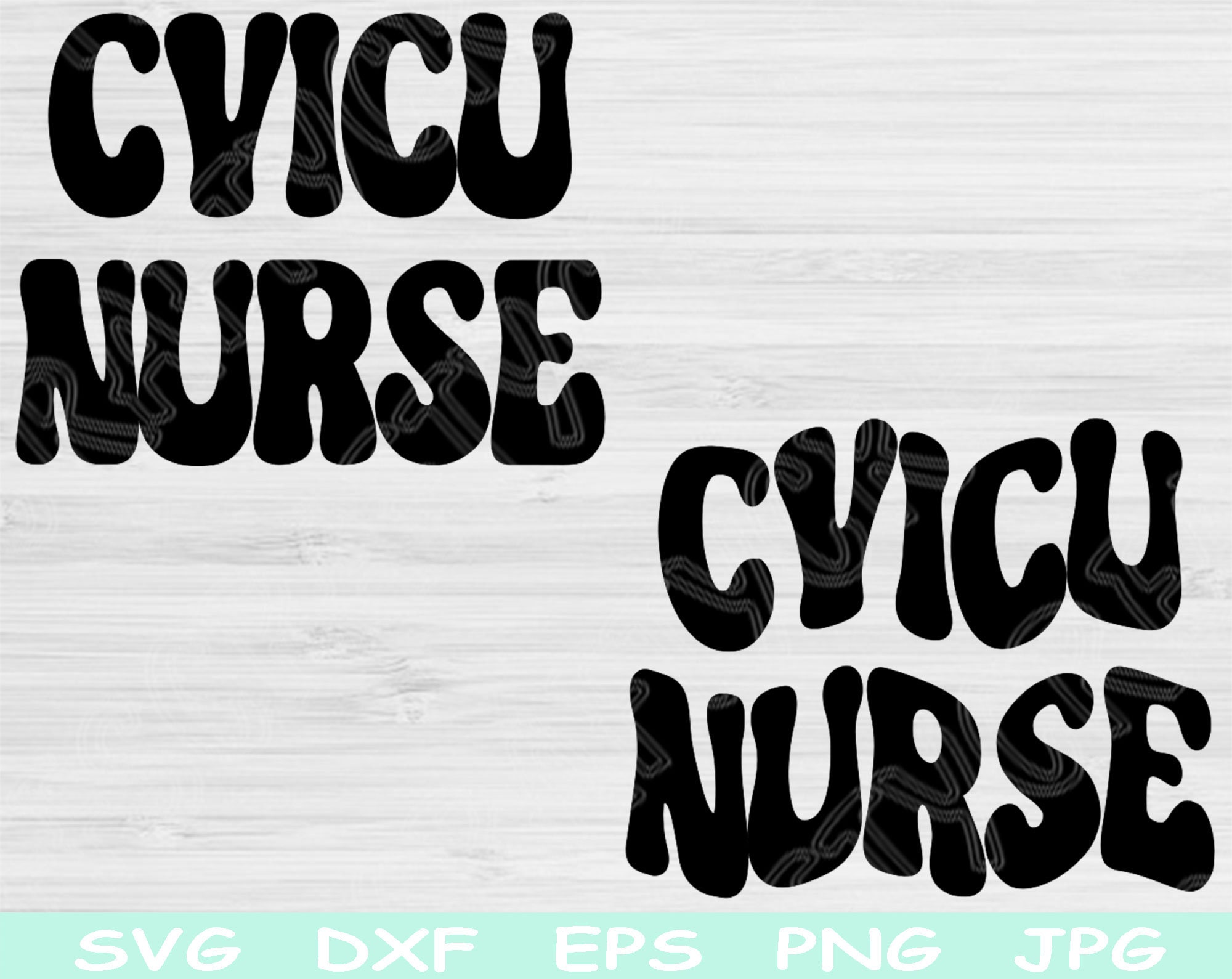 CVICU Nurse Svg Dxf Png Eps Cut Files Cardiovascular Nurse - Etsy