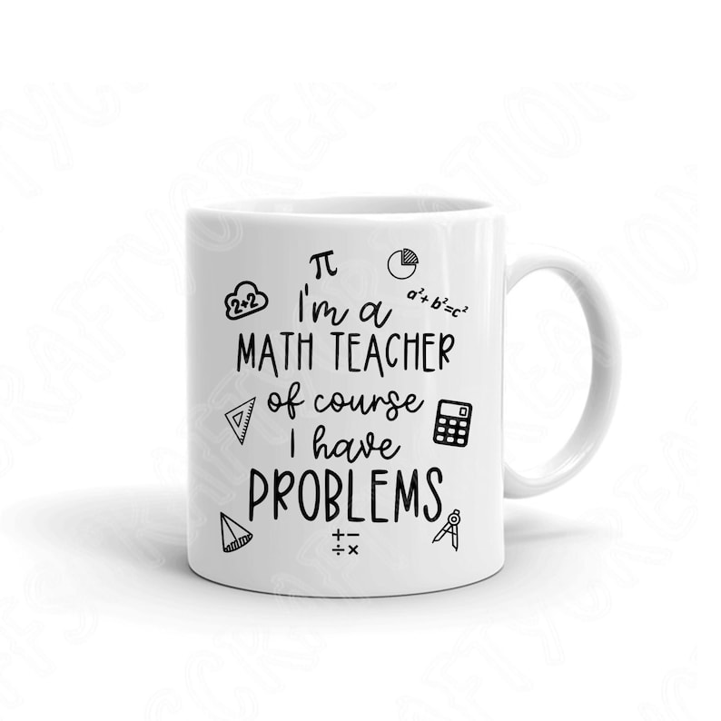 I'm A Math Teacher of Course I Have Problems Svg Math - Etsy