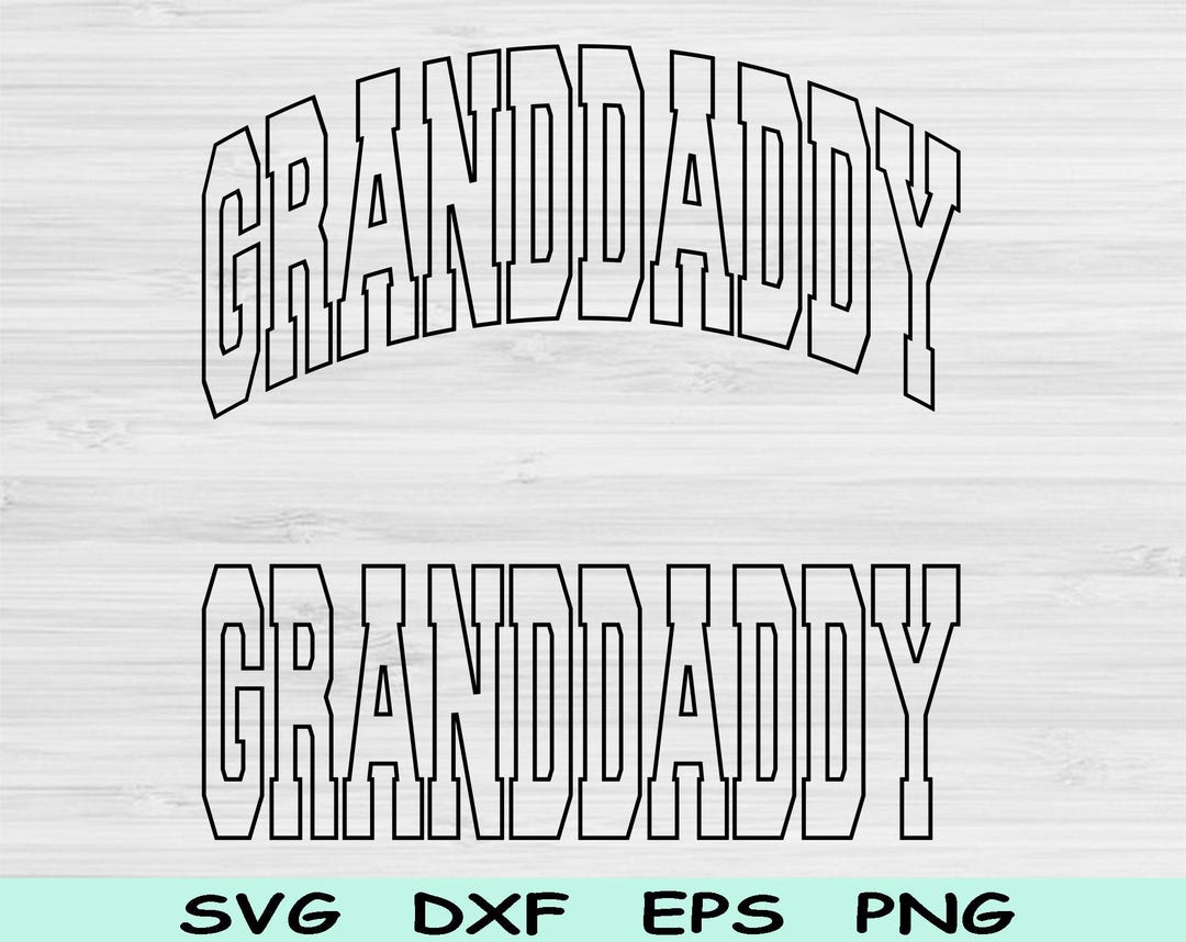 Granddaddy Svg Png Cut Files, Granddaddy Png, Papa Svg Files for Cricut ...