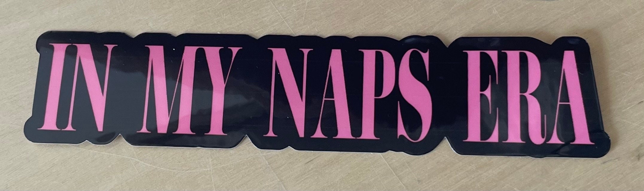 In My Naps Era TS Sticker for Water Bottle Laptop Planner Etc Small ...