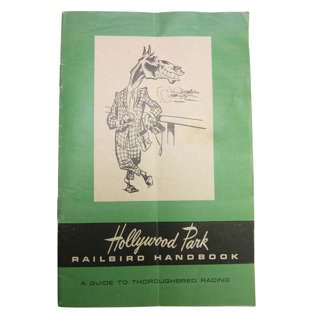 Vintage Guide to Thoroughbred Racing Hollywood Park Railbird Handbook ...