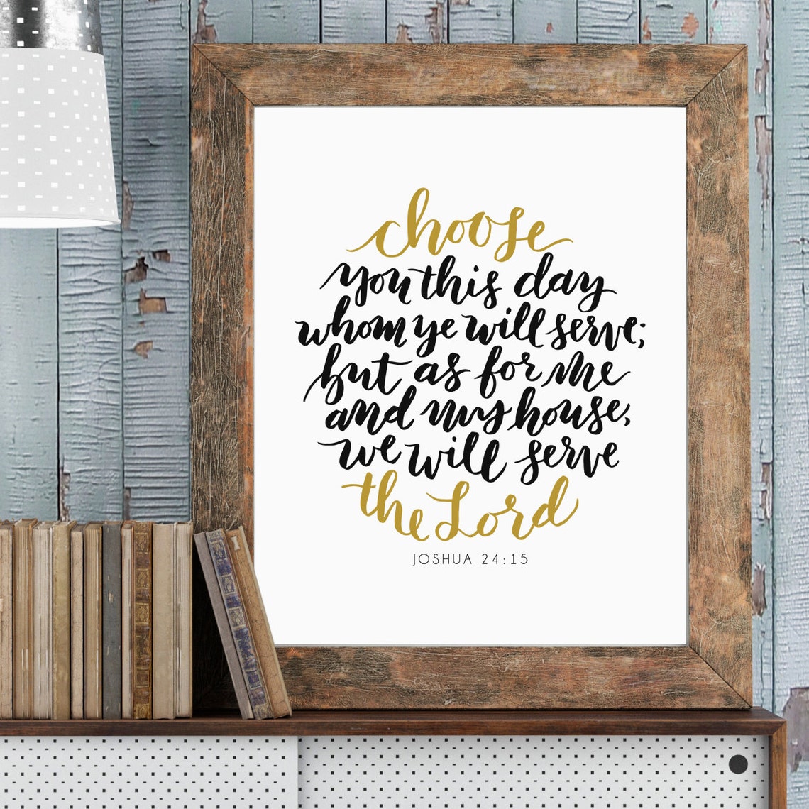Joshua 24:15 Choose You This Day, We Will Serve the Lord - Instant ...