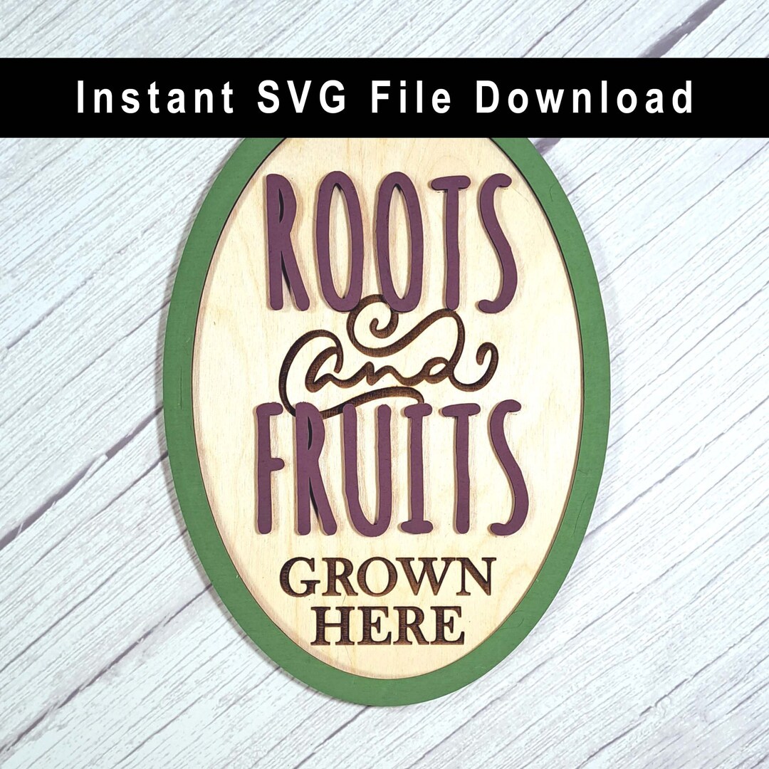 Neat roots and Fruits Sign Template Laser Cut File Cutter Ready ...