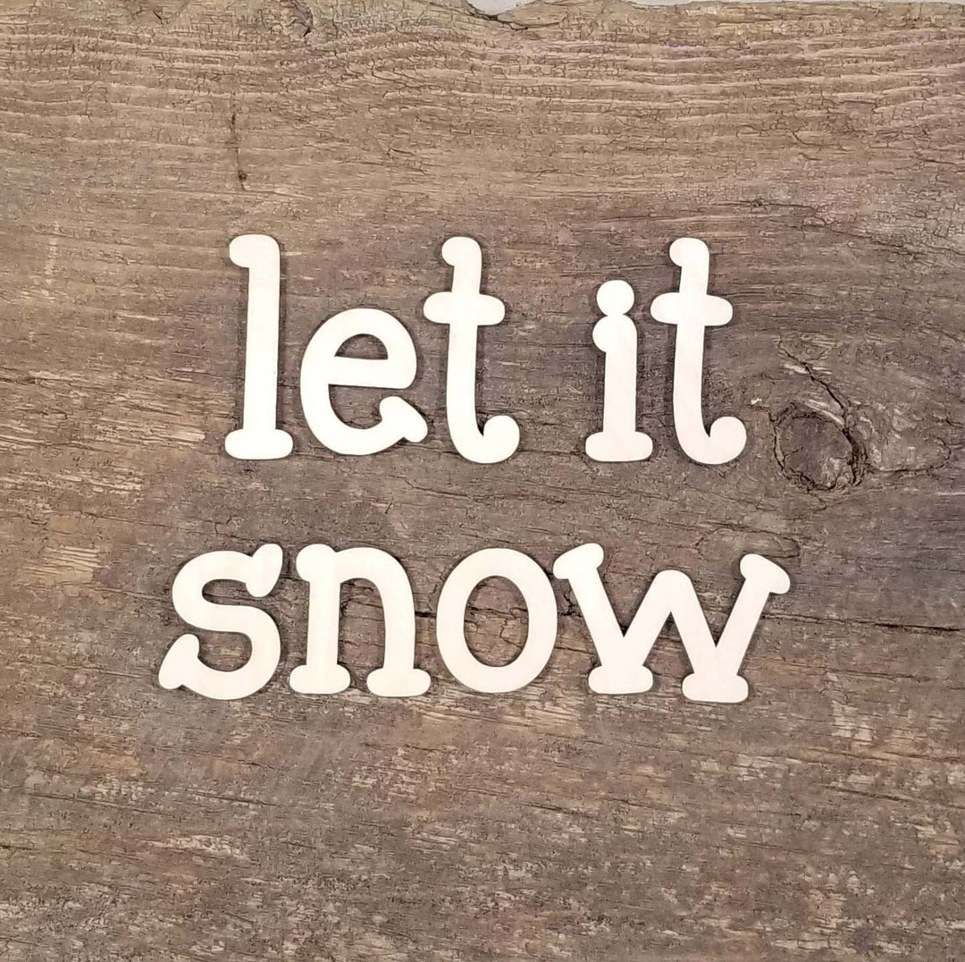 Fun "let It Snow" 1/8" Thick Wood Laser Cutout Word Set - A Big Red's ...