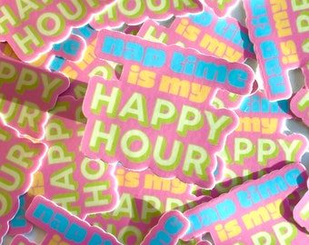 Nap Time is My Happy Hour Sticker, Funny Stay at Home Mom Sticker ...