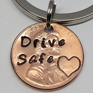 Personalized Gift for New Driver, Drive Safe, Hand Stamped US Penny Key ...