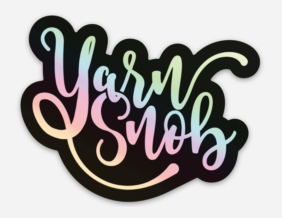Yarn Snob Hologram Sticker - Etsy