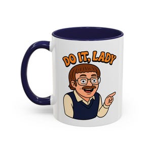Do It, Lady Meme Mug: Chit Skit Viral Office Humor Cup - Etsy
