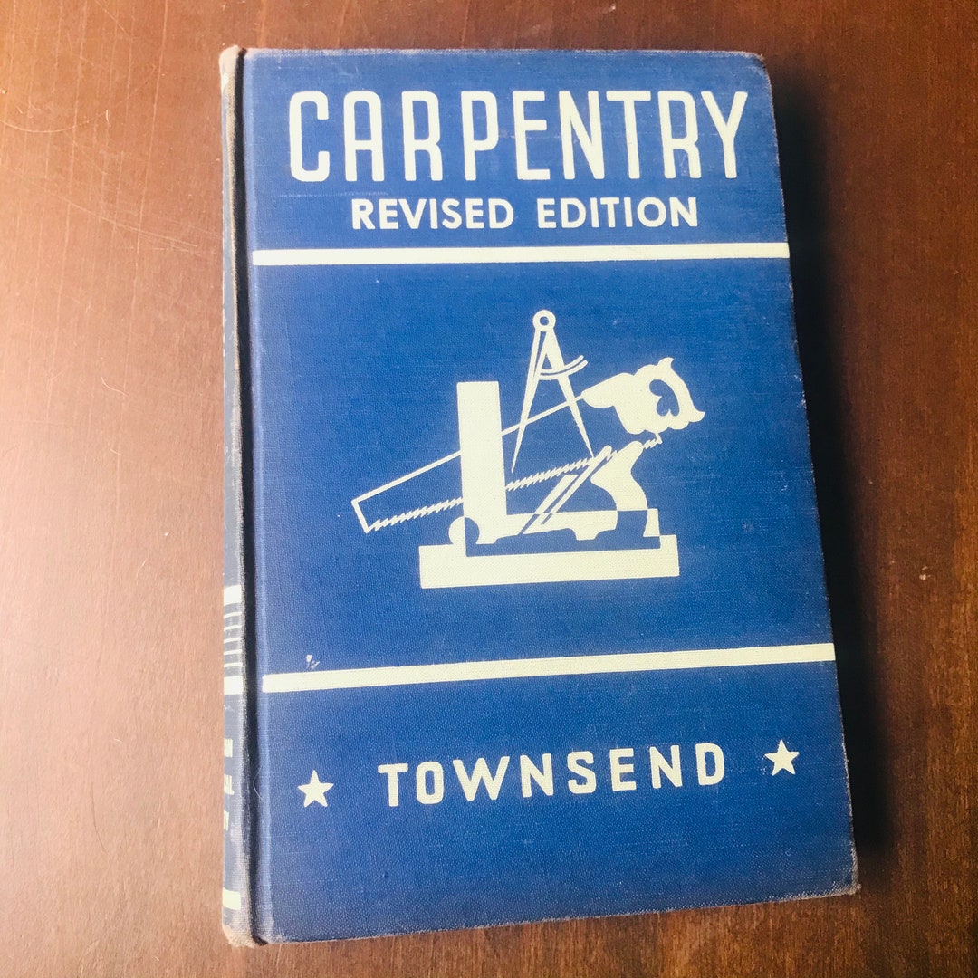 Carpentry Revised Edition by Gilbert Townsend 1953 - Etsy
