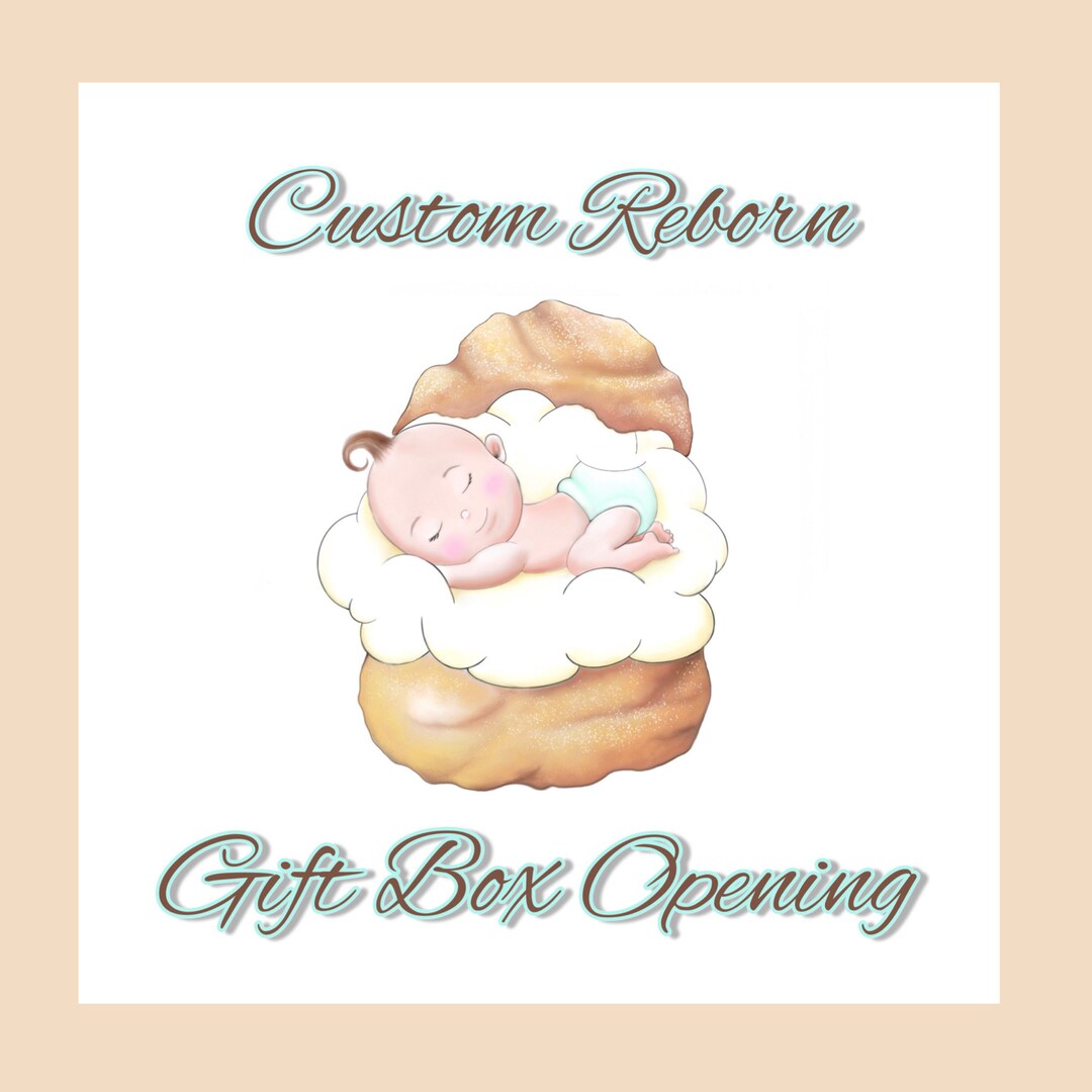 Custom Reborn Gift Box Request-deposit Only - Etsy